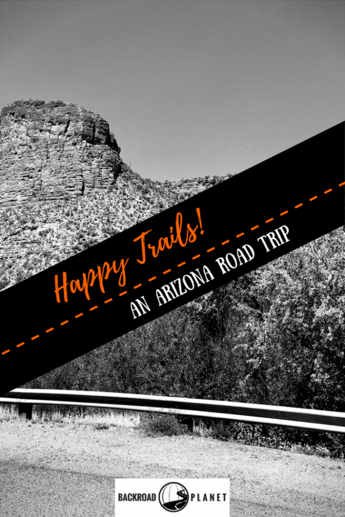 Arizona Happy Trails: A Road Trip | Backroad Planet